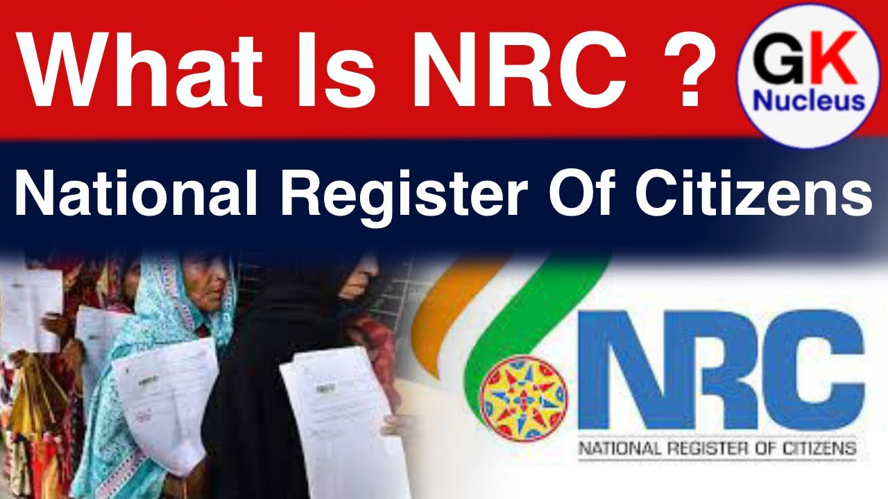 What Is NRC ? National Register Of Citizens | CurrentAffairs #gknucleus ...