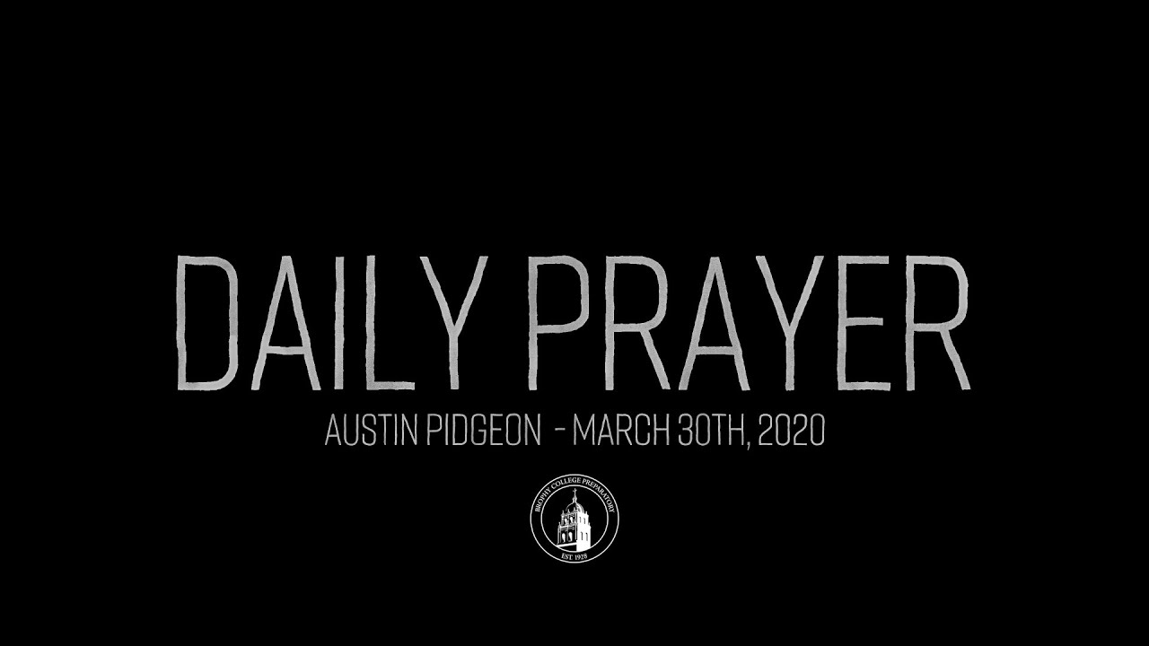 Daily Prayer - March 30th - Austin Pidgeon - YouTube
