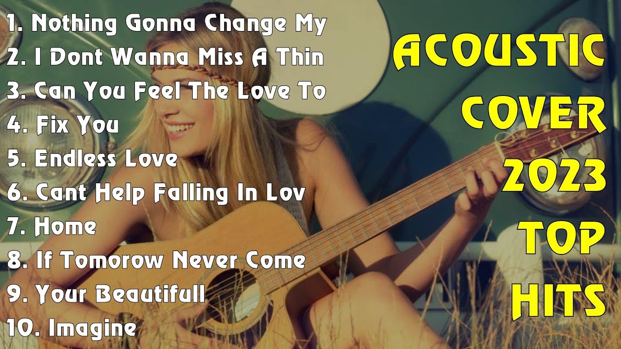 ACOUSTIC COVER 2023 TOP HITS - YouTube