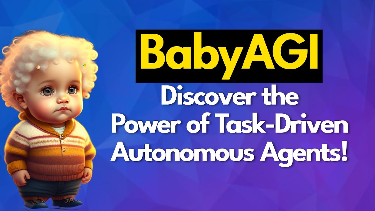 BabyAGI: Discover the Power of Task-Driven Autonomous Agents! - YouTube