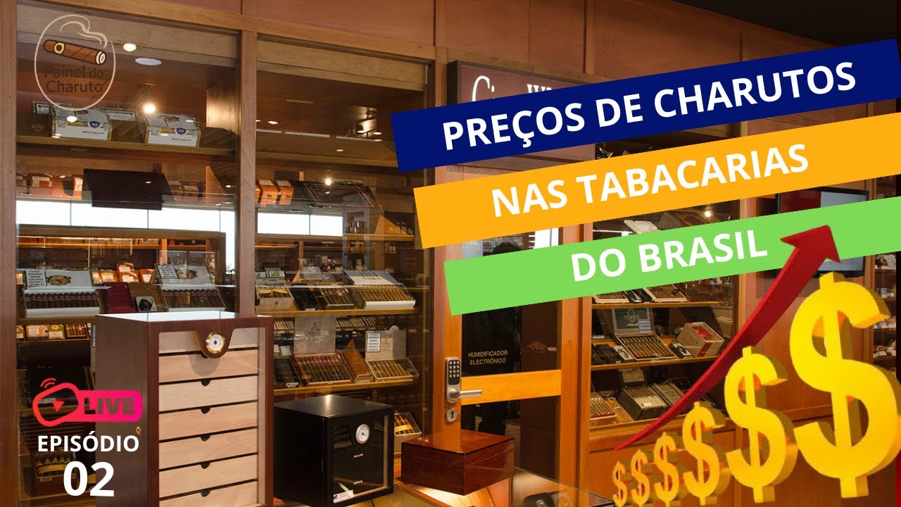 CHARUTO É CARO NAS TABACARIAS DO BRASIL? - YouTube