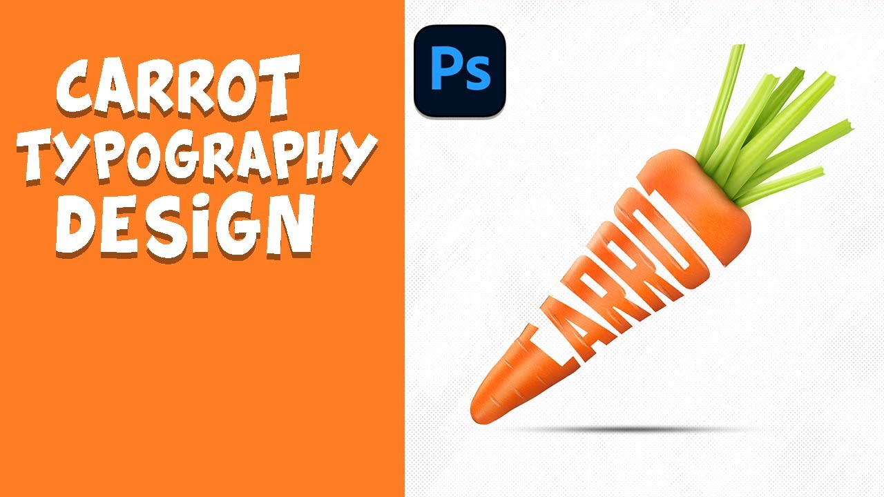Carrot Typography in Photoshop | You can...😎 - YouTube