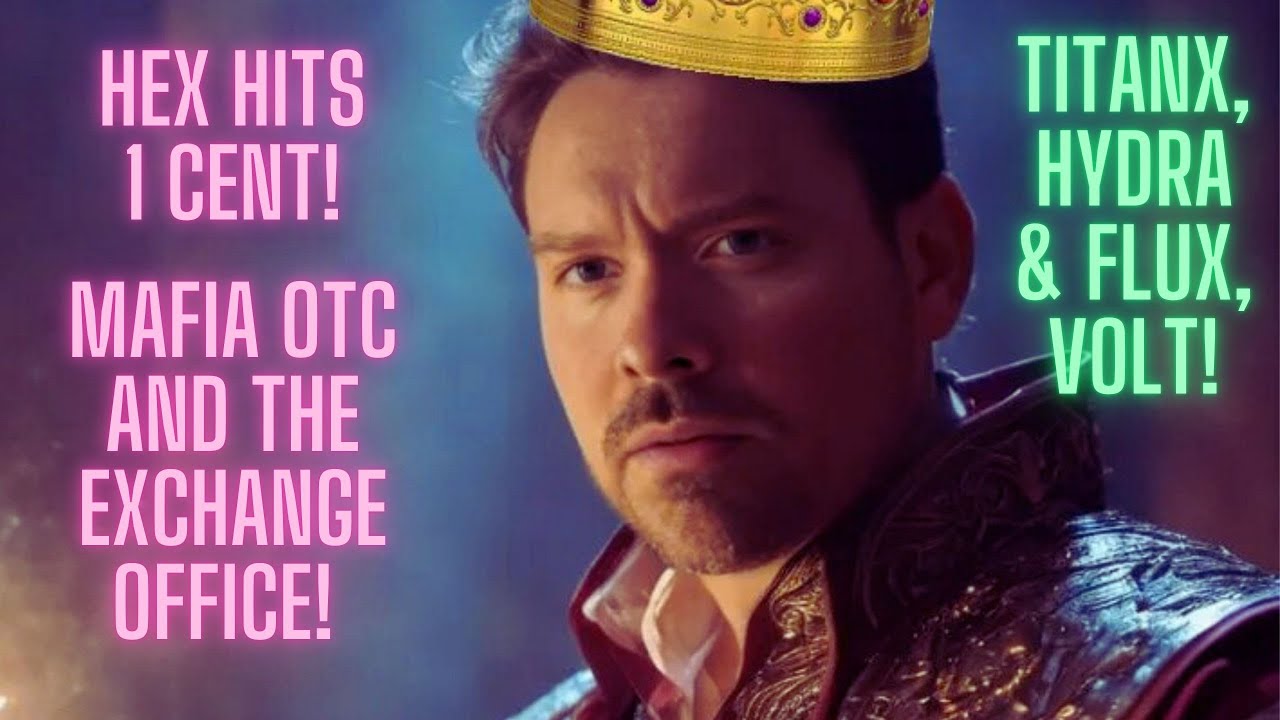 Hex Hits 1 Cent! Mafia OTC And The Exchange Office! TitanX, Hydra ...