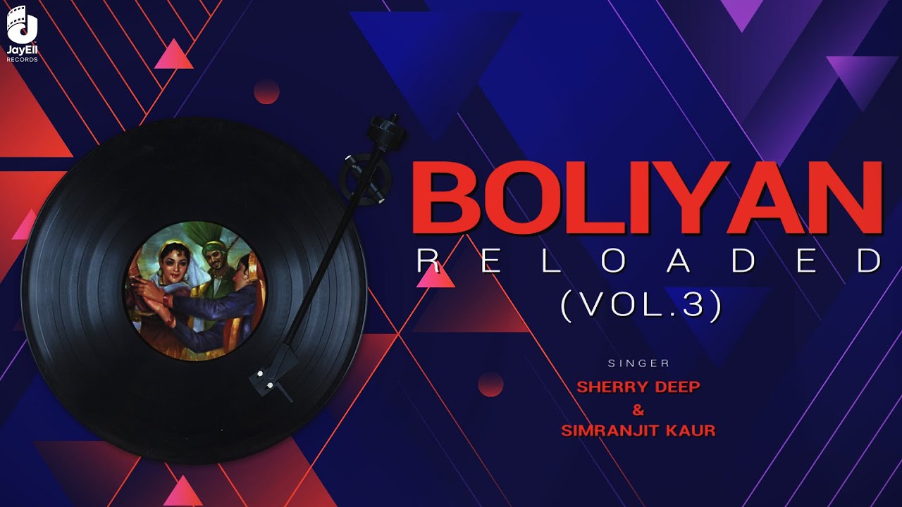 Boliyan Reloaded Vol -3 (Official Audio) | Sherry Deep & Simranjit Kaur ...