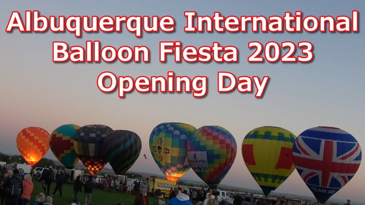 Albuquerque International Balloon Fiesta 2023 - Opening Day - Twitch ...