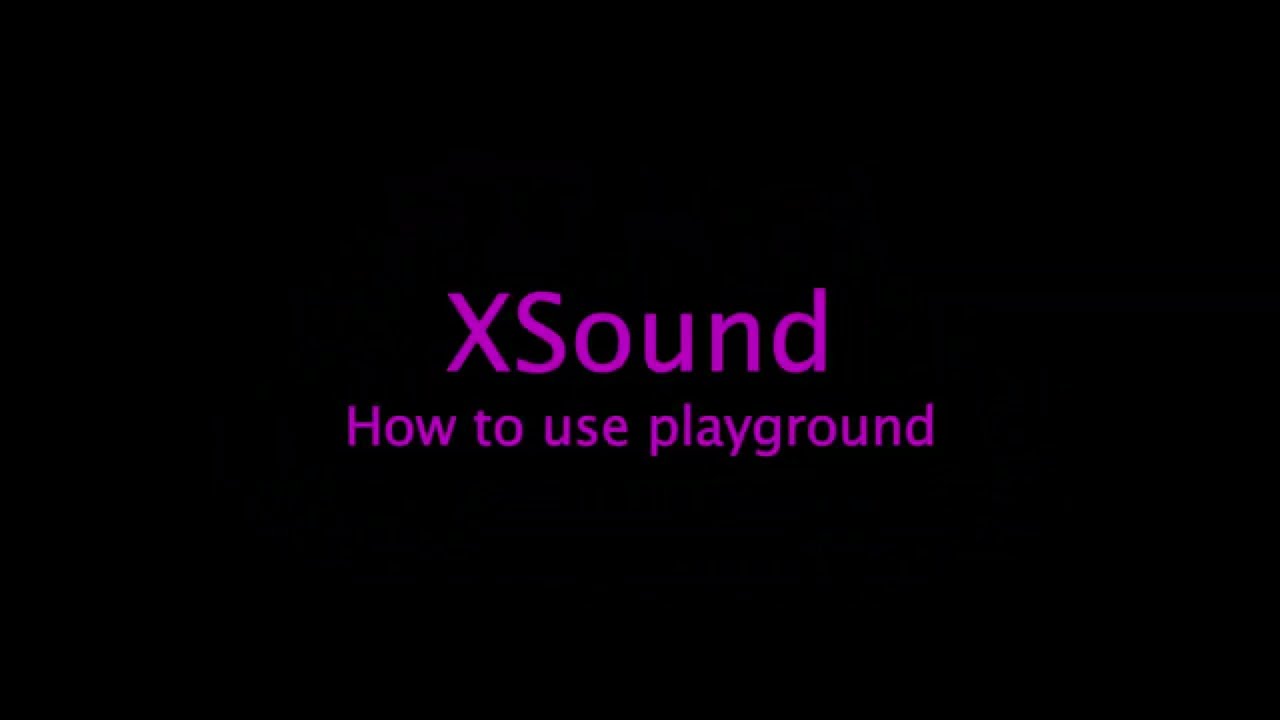 XSound (Web Audio Library) Playground - YouTube