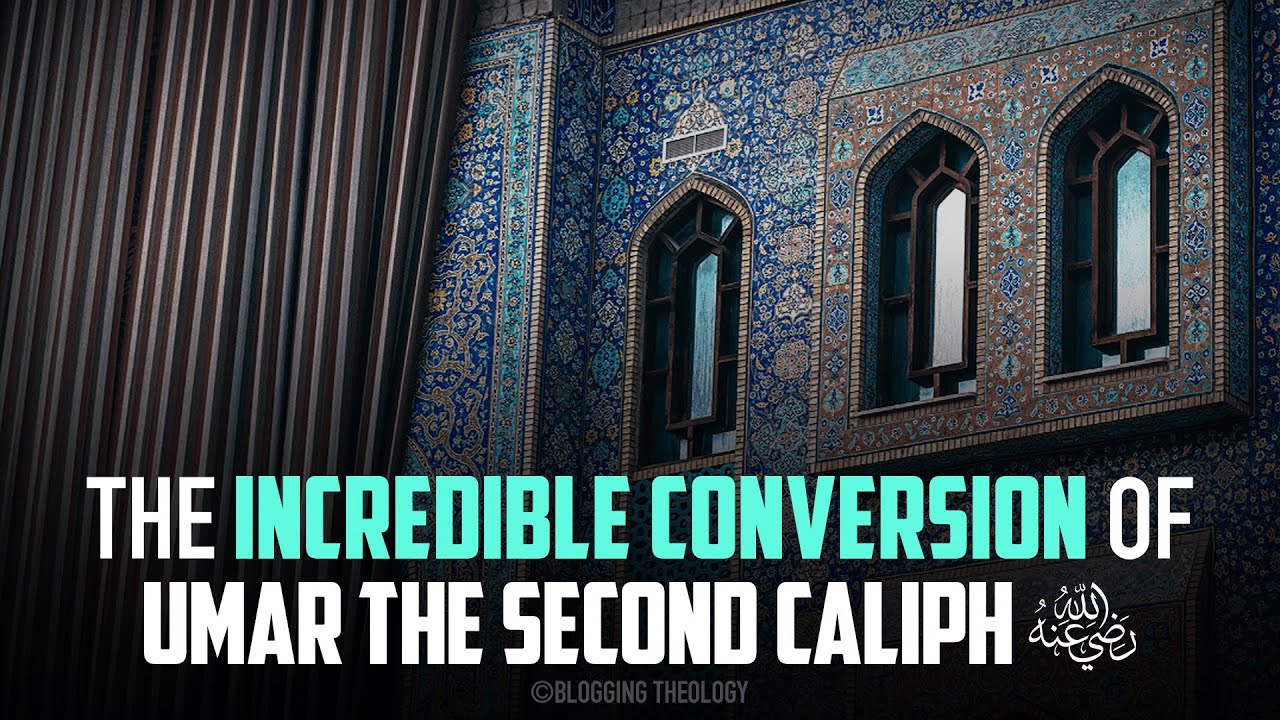 The Incredible Conversion Of Umar The Second Caliph - YouTube