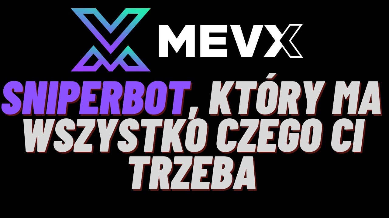 MEVX -SNIPERBOT, KTÓRY MA WSZYSTKO CO POTRZEBA! - YouTube