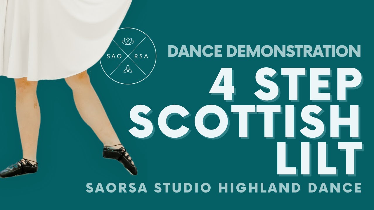 4 Step Scottish Lilt - Highland Dance Demonstration | Saorsa Studio Fredericton - YouTube