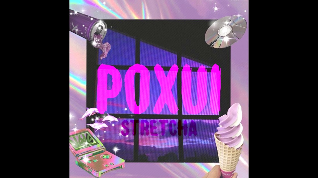 Stretcha - Poxui - YouTube