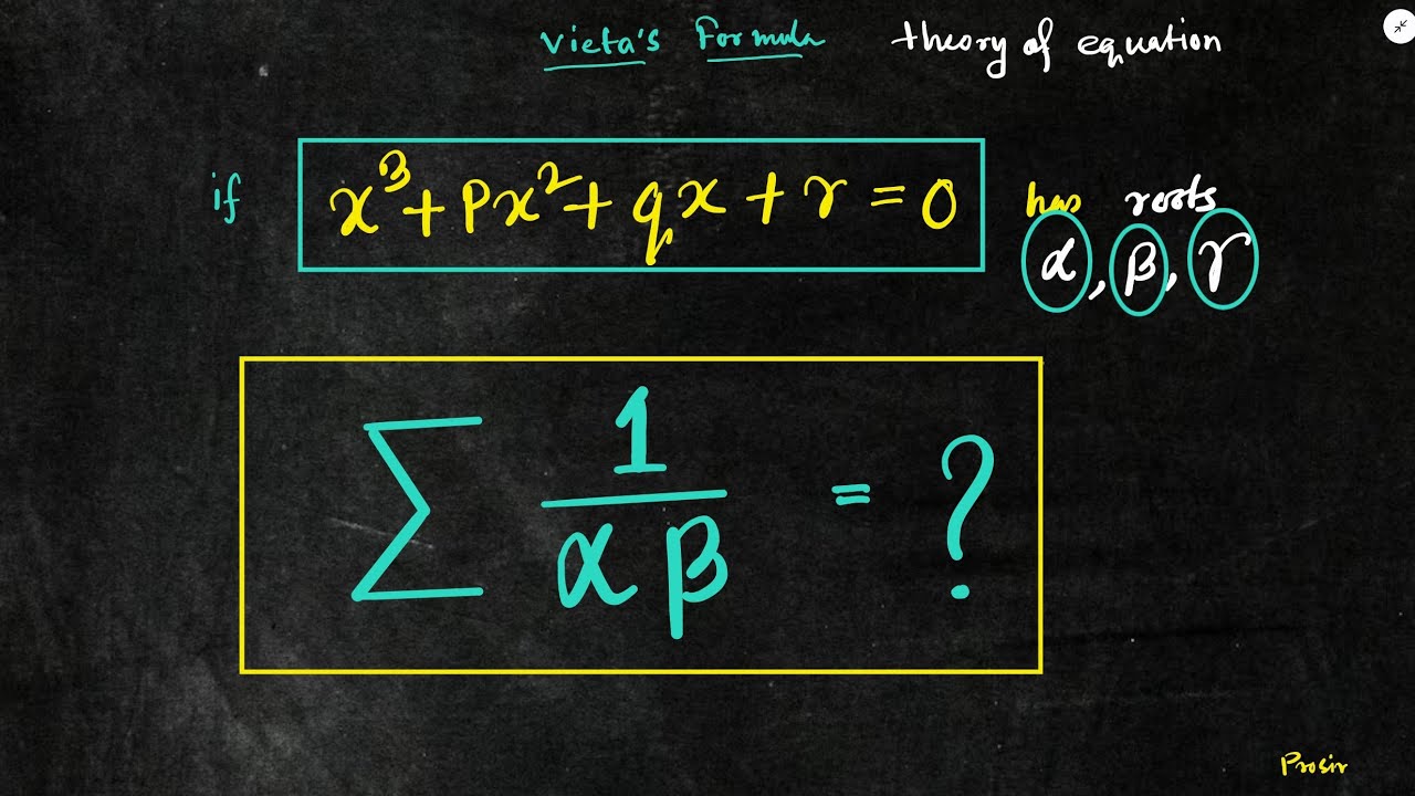 Application of Vieta’s Formulas // Theory of equations #maths #jee # ...