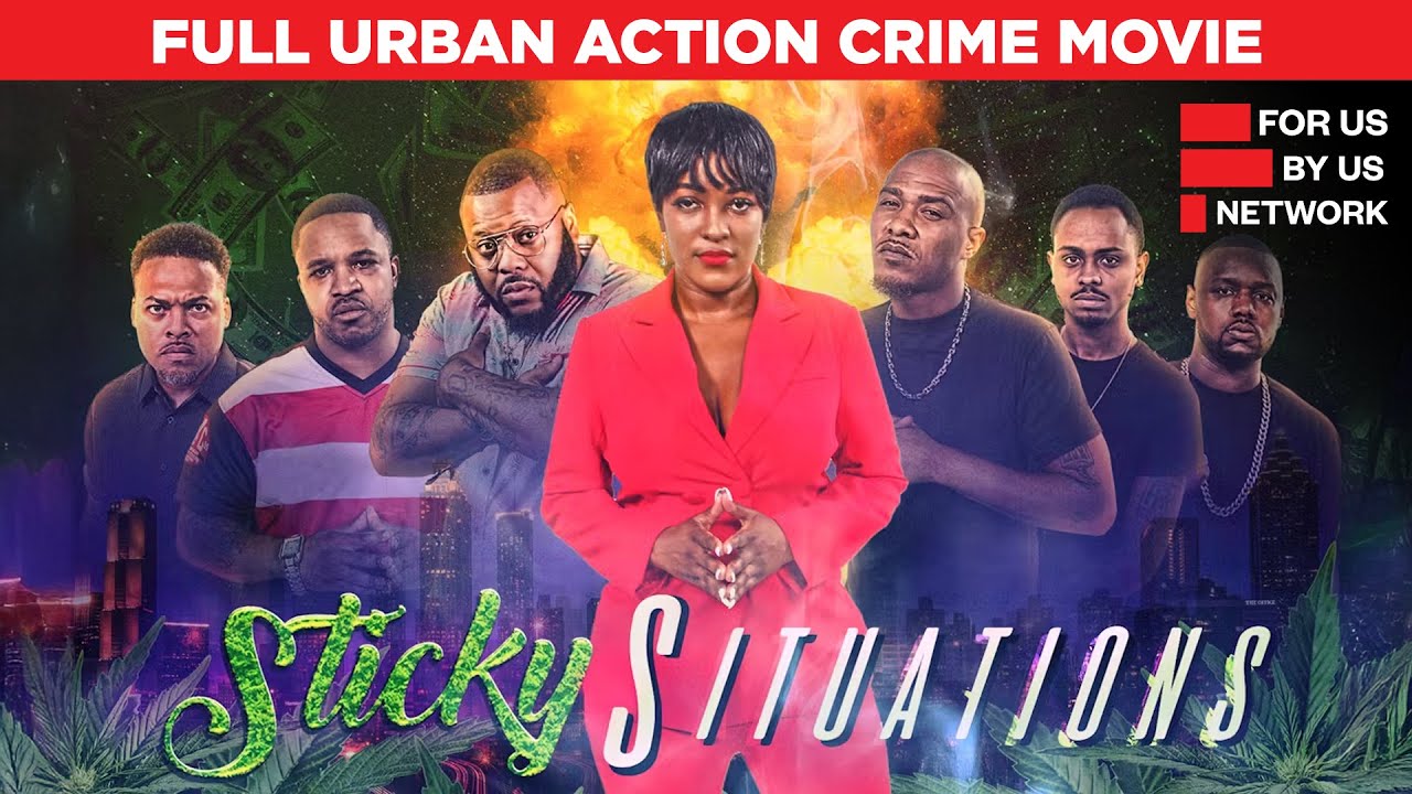 Sticky Situations | Full Urban Action Drama Movie | Free HD Crime Film ...
