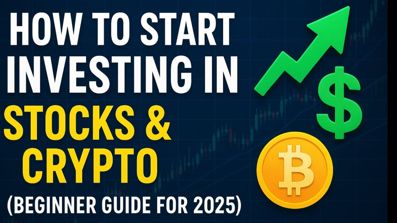 How to Start Investing in Stocks & Crypto (Beginner Guide for 2025) - YouTube