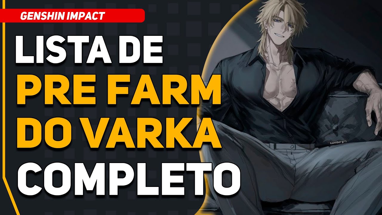 VAZOU O PRÉ FARM Completo do VARKA | Genshin Impact - YouTube