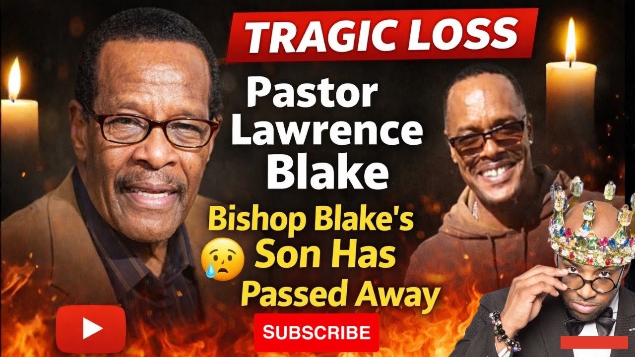 Breaking: Pastor Lawrence Blake, Son of Bishop Charles Edward Blake ...