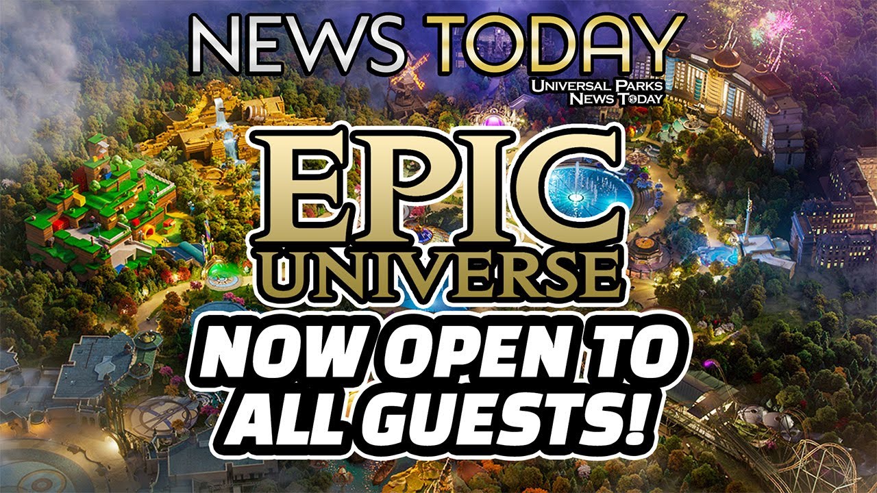 Universal Epic Universe Now Open to All Guests, Short Park Hours ...