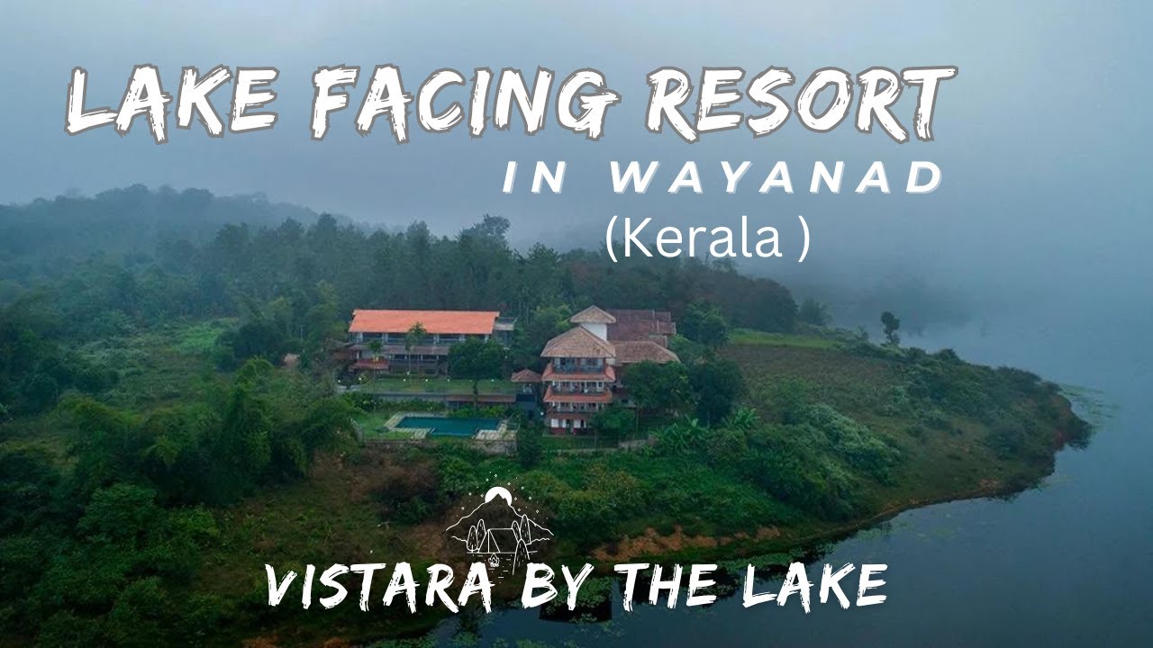 Resort in Wayanad ⛱ with Lake View 🌫️ | Best Family Resort in Wayanad 👨 ...