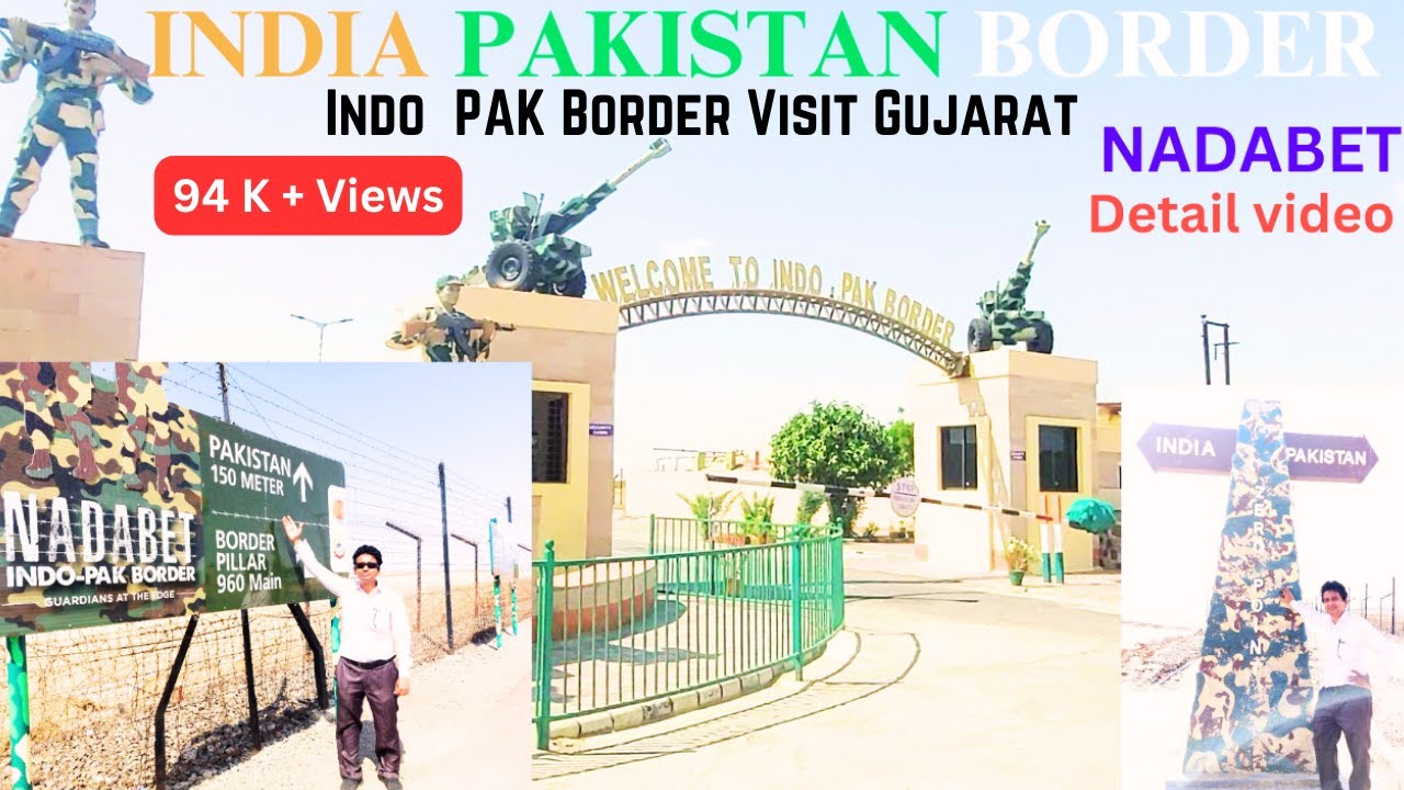 India Pakistan Border Tour | Nadabet Gujarat Border | My Jaw Dropping ...