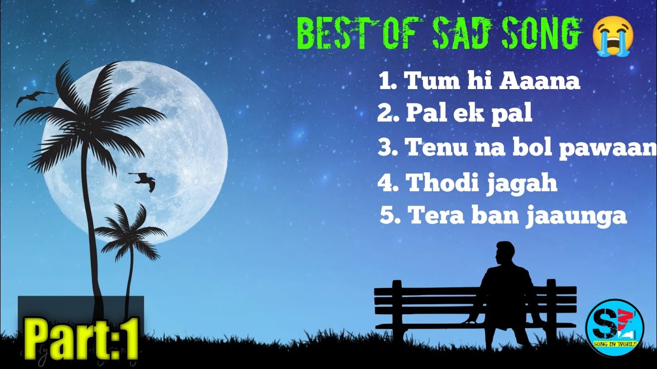 Arijit Singh - Best of sad song | Sad song | Hindi Bollywood sad song ...