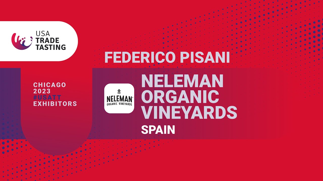 Neleman Organic Vineyard | 2023 USA Trade Tasting Exhibitors - YouTube