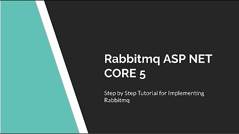 RabbitMQ ASP NET CORE 5 - YouTube