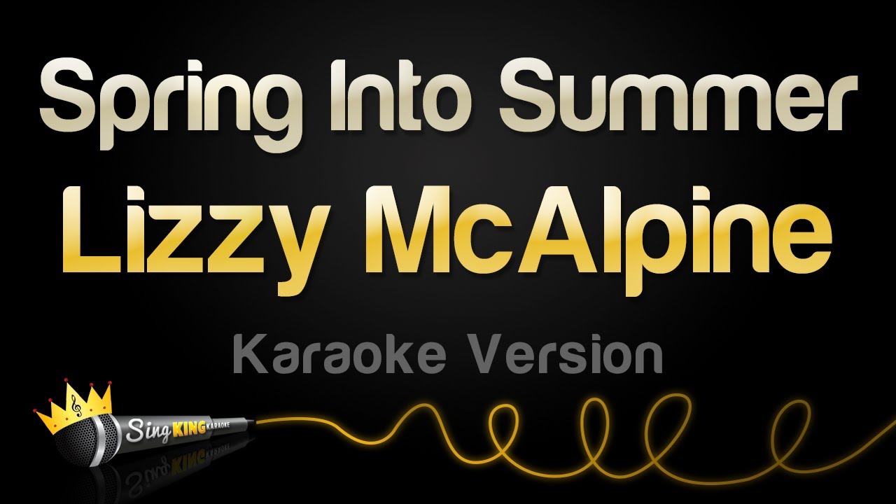 Lizzy McAlpine - Spring Into Summer (Karaoke Version) - YouTube