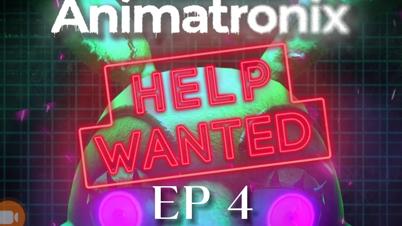 Animatronix Help wanted Episodul 4 (Roblox) - YouTube