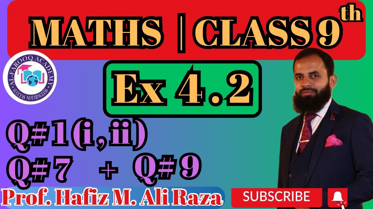 Ex 4.2 ️ Q# 1 (i, ii) + Q#7 + Q#9 | Class 9 | Maths - YouTube