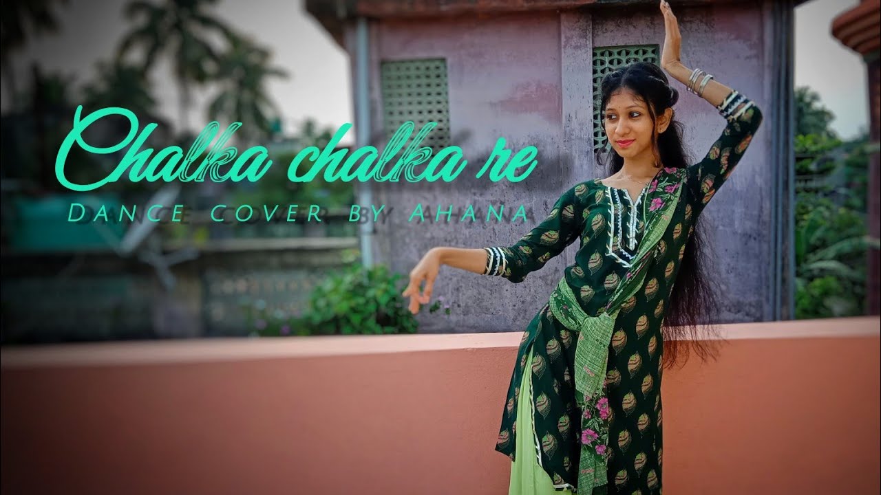 Chalks chalka re - Saathiya | Dance cover by Ahana | #ranimukherjee ...