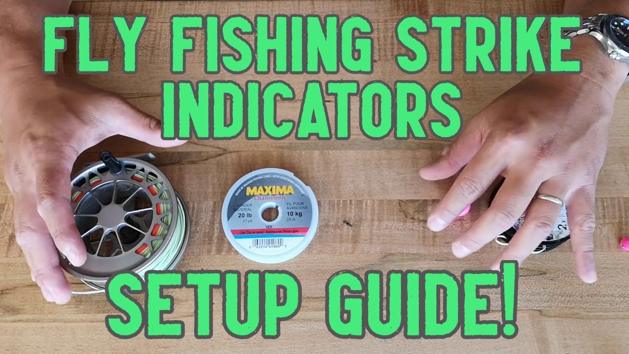 How to fly fish: Strike indicator setup guide - YouTube