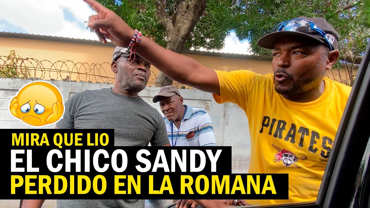 EL CHICO SANDY SE PIERDE EN LA ROMANA Y MIRA QUE PASA / tienes que ...