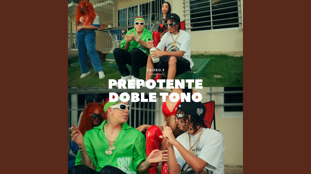 Prepotente doble tono (feat. Yaisel LM & Kreizy K) - YouTube Music