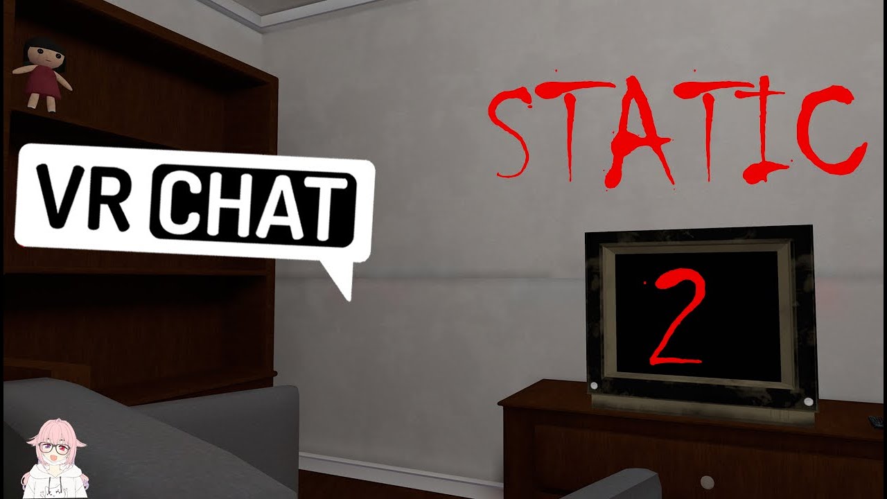 VRchat | No more TV, ever! ( Static 2 ) - YouTube