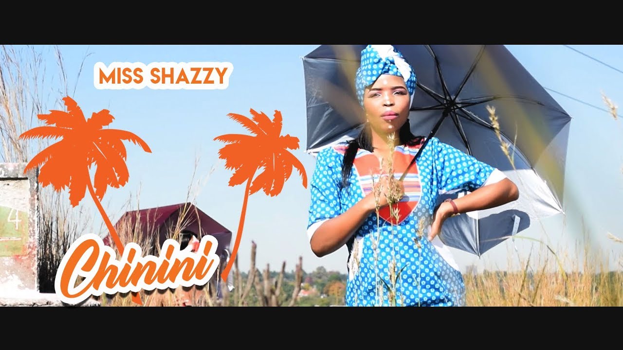 Miss Shazzy (Chinini) Official Music Video - YouTube