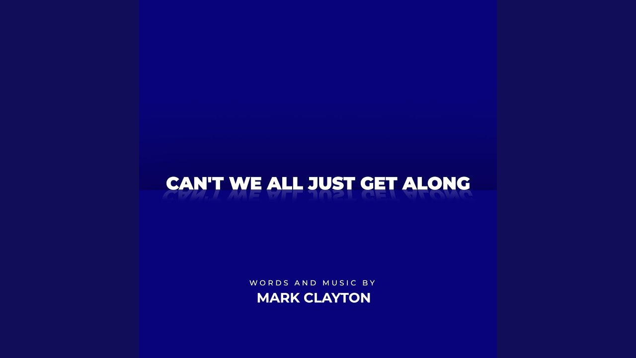 Can't We All Just Get Along - YouTube