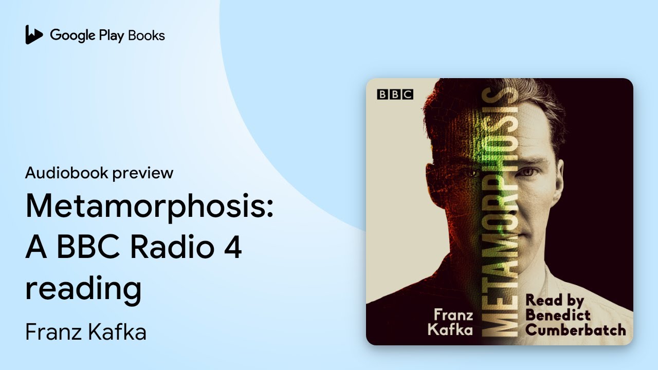 Metamorphosis: A BBC Radio 4 reading by Franz Kafka · Audiobook preview ...