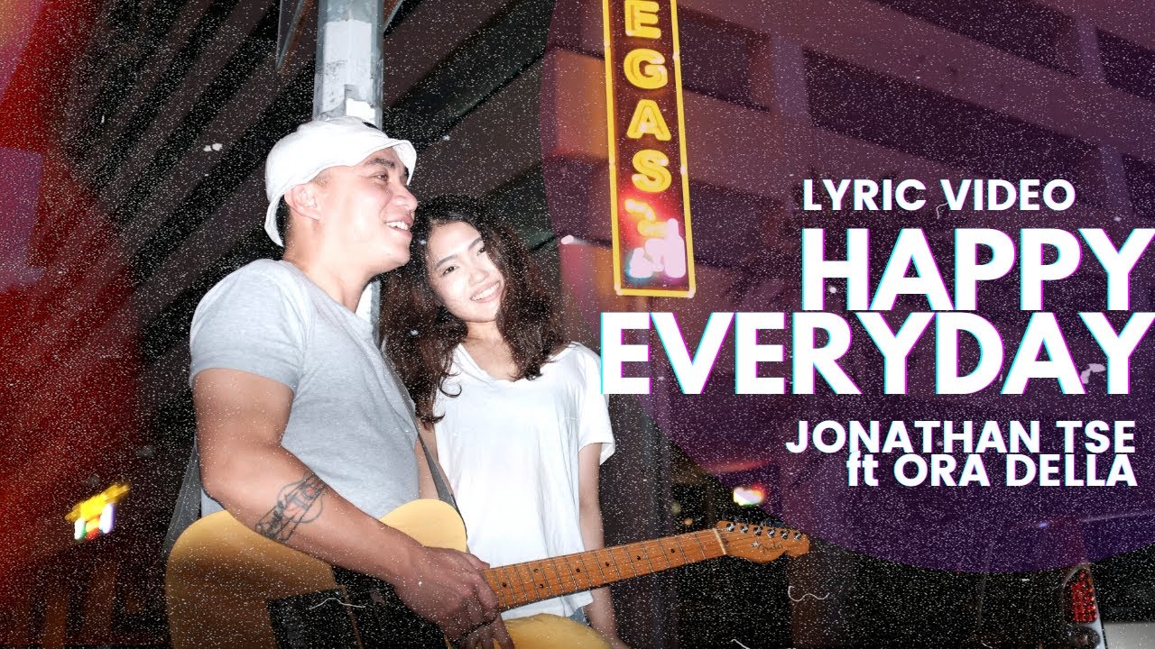 Jonathan Tse - "Happy Everyday" ft Ora Della (LYRIC VIDEO) - YouTube