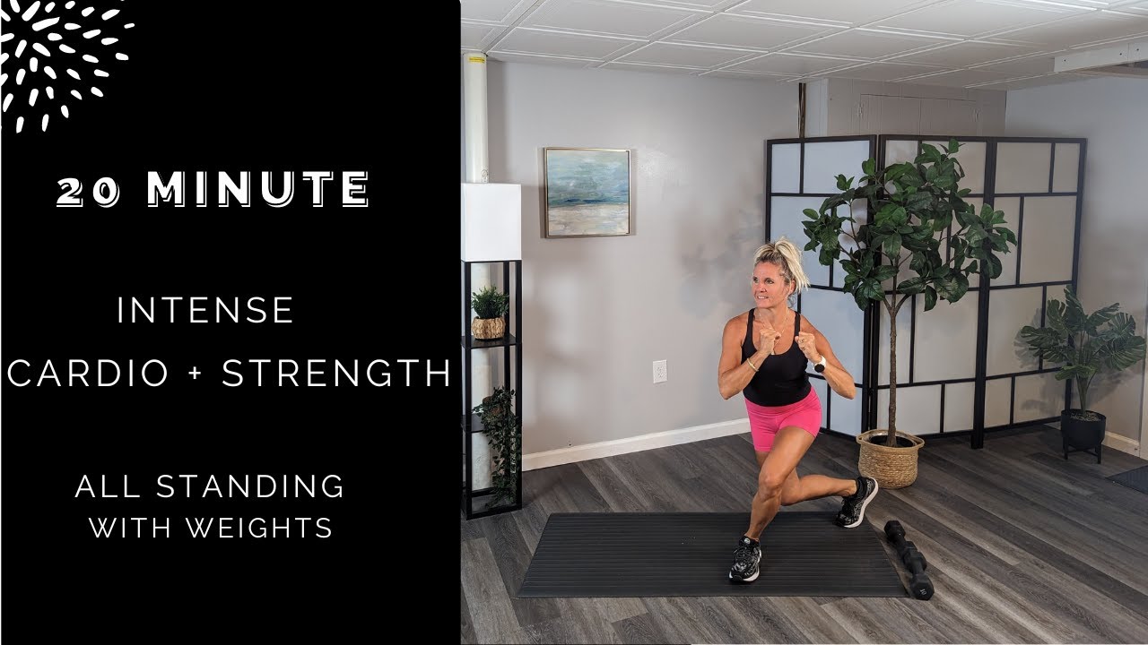 20 Minute All Standing Intense Cardio + Strength Workout - With Weights ...
