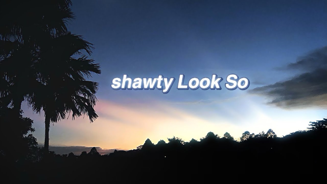 Trix2am-Shawty Look So (Official Lyric) - YouTube