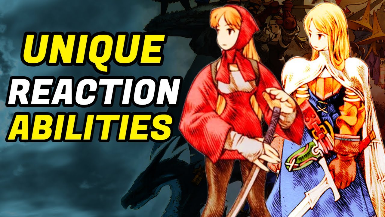Final Fantasy Tactics Most Unique Reaction Abilities! - YouTube