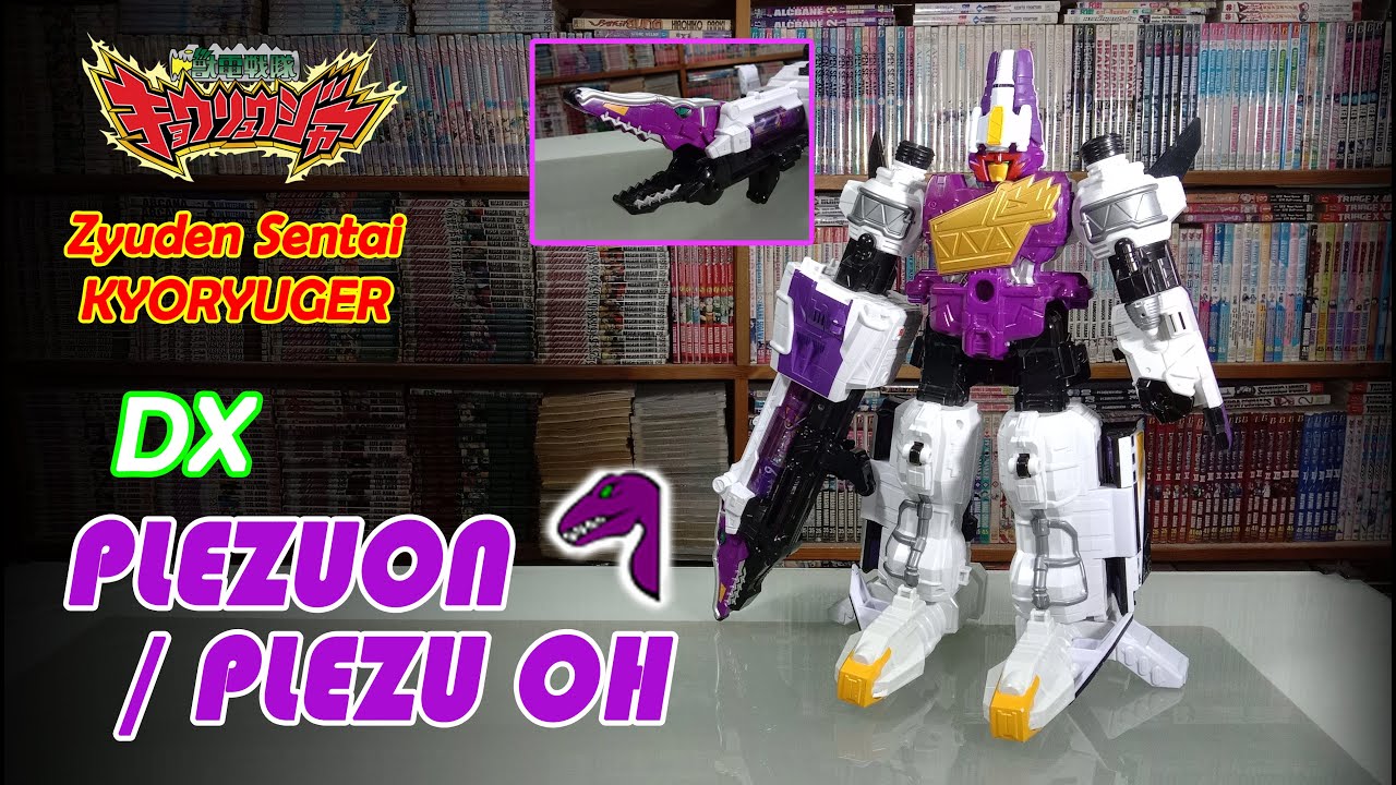 "Let's Play/เล่นหุ่น" Zyuden Sentai KYORYUGER "PLEZUON / PLEZU OH" หุ่น ...
