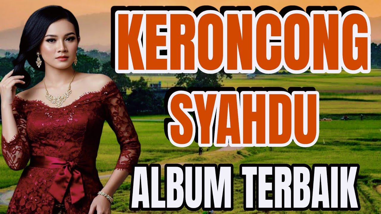 KERONCONG SYAHDU ALBUM TERBAIK - YouTube