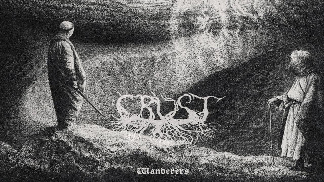 Crust - Wanderers (Full Album) - YouTube