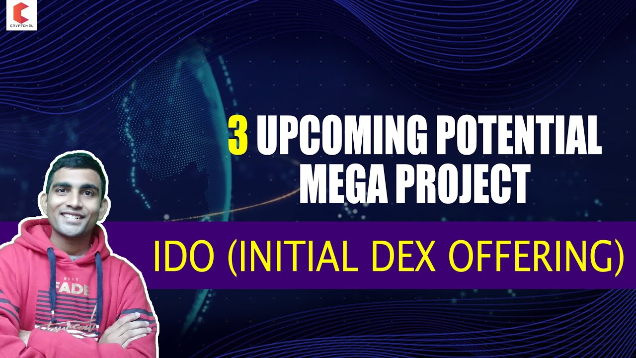 3 upcoming potential mega project -IDO ( Initial Dex Offering) & NFT - YouTube