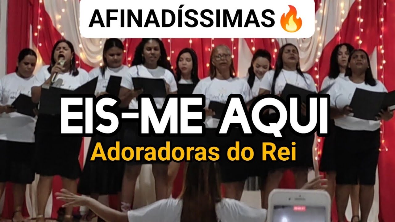 EIS-ME AQUI - Valesca Mayssa - Coral Adoradoras do Rei cover #coral # ...