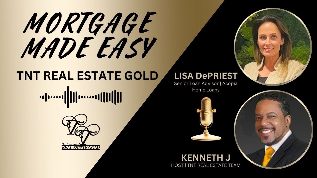 TNT Real Estate Gold | S1 E2 | Mastering The Mortgage Process with Lisa ...