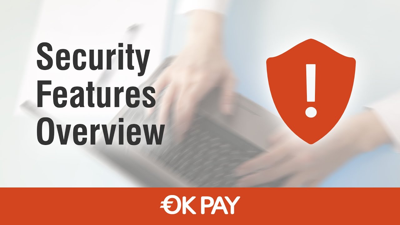 OKPAY Security Features Overview - YouTube