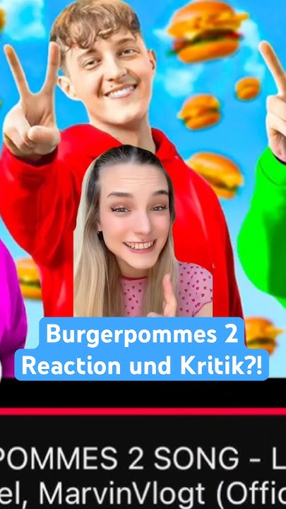 Burgerpommes Song 2 Reaktionen und Hate? #shorts #burgerpommes #song - YouTube