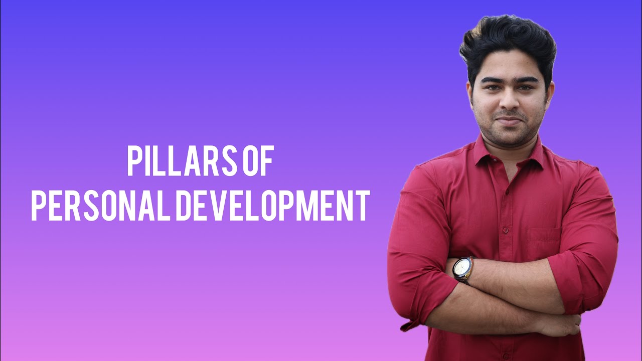 7 Pillars Of Personal Development & Growth - YouTube