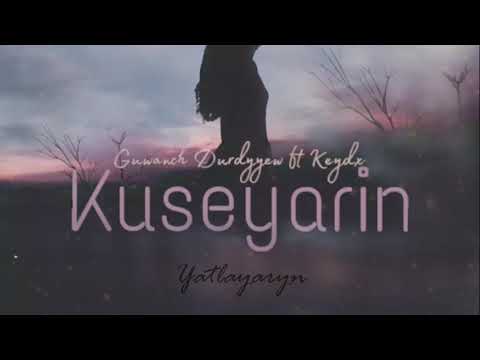 Keydx ft Guwanç Durdyýew - Küýseýärin (Turkmen rep 2020) Aýdym sözleri